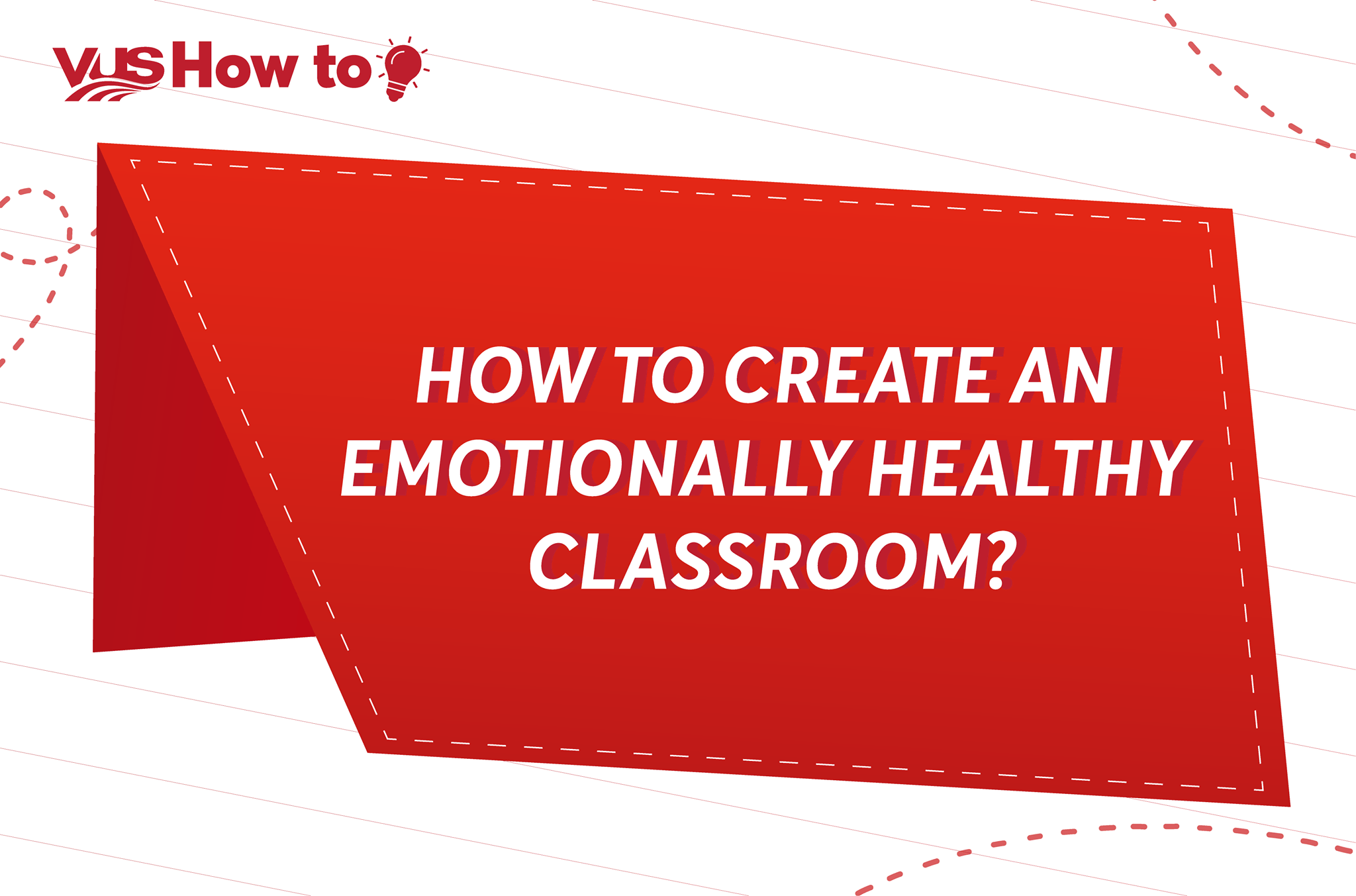 How to Create an Emotionally Healthy Classroom with SEL