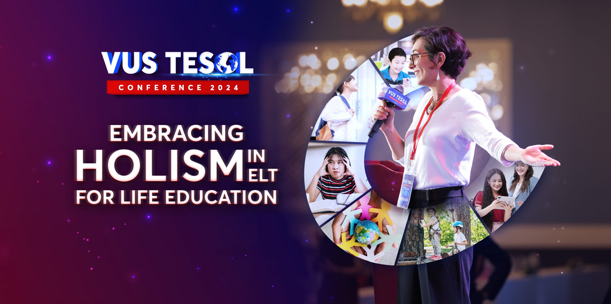 VUS TESOL CONFERENCE 2024:HOLISM - GO BEYOND LANGUAGE ACQUISITION - VUS