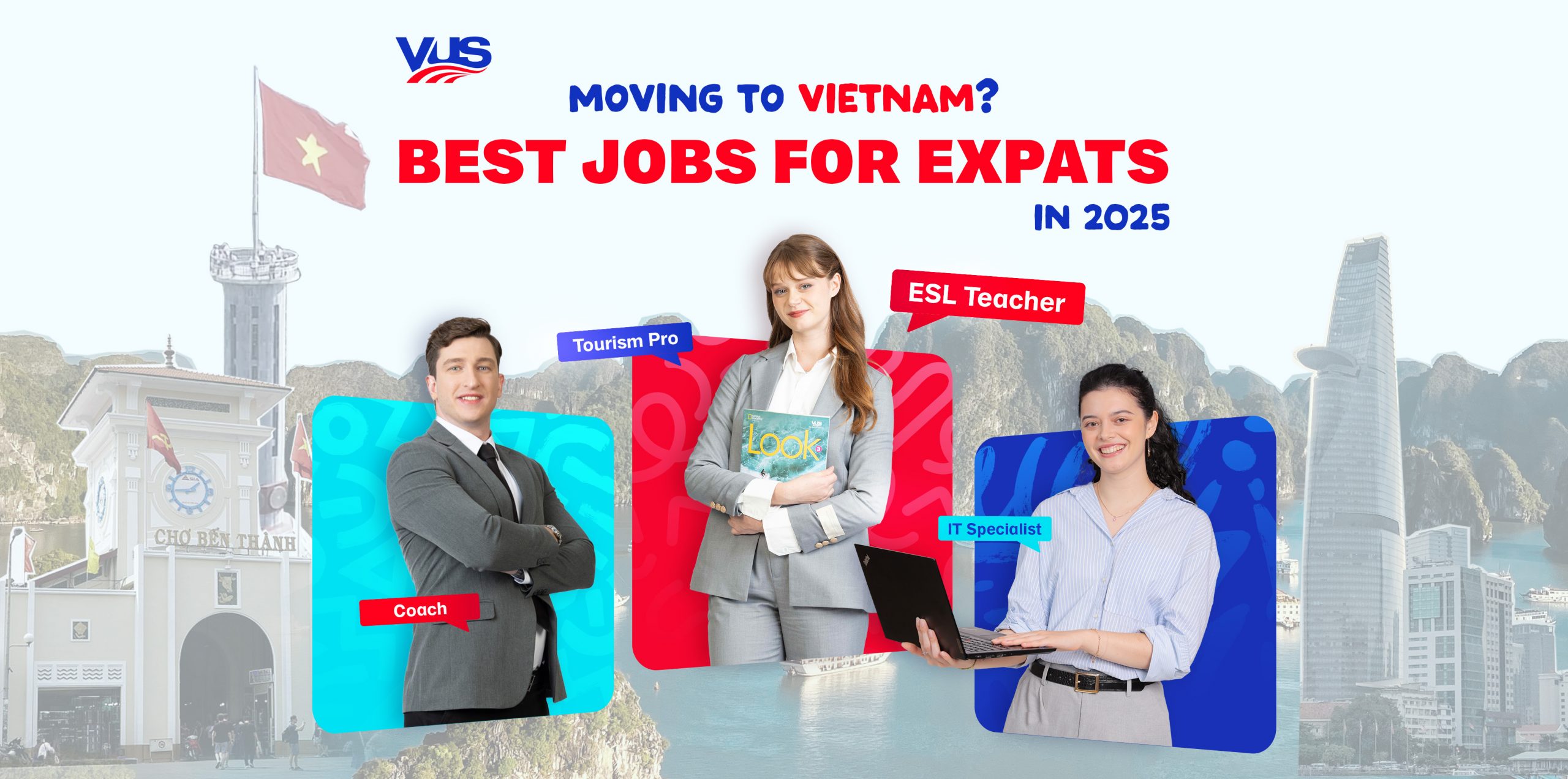 Popular Jobs in Vietnam for Expats: What to Expect